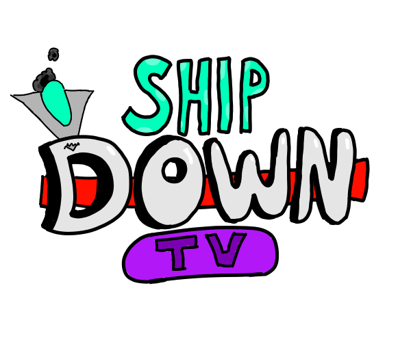 SHIP DOWN TV #2 - Shipdown TV by CUBO