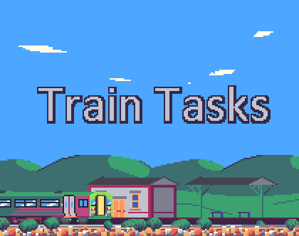Train Tasks: Public release notes - Train Tasks by Callum Deery