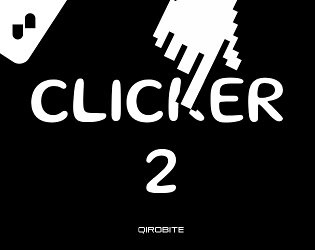 Clicker 2 by Qirobite
