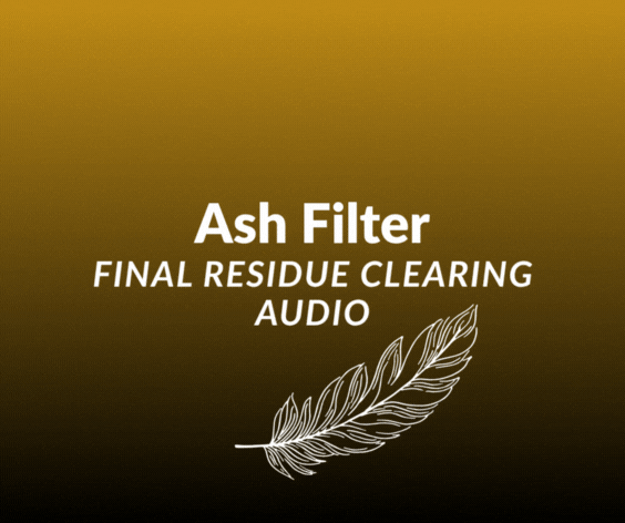 Ash Filter · Final Residue Clearing Audio（WAV + PDF） by Nicole’s Ritual ...