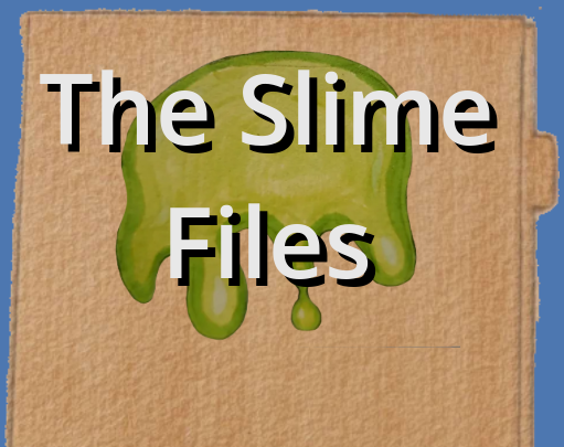 The Slime Files by HornedBird, Kittenfarmer