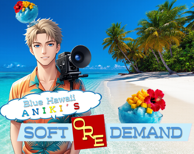 Mariko’s Last Chance - Blue Hawaii Aniki's Soft Ore Demand: DEBUT by ...