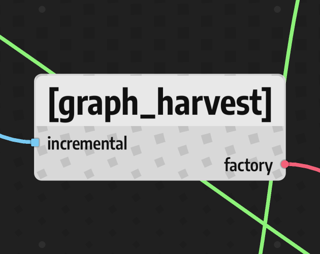 [graph_harvest] by fragskye