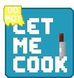 (DO NOT) LET ME COOK by Sollos, Lavkote