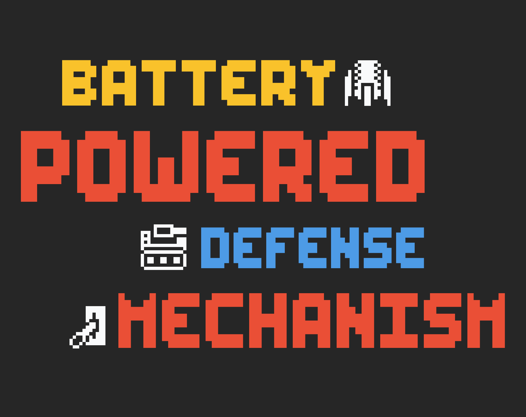 Battery Powered Defense Mechanism by Ades