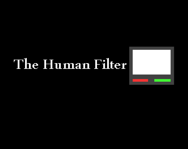 The Human Filter by Samicom