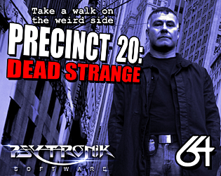 Precinct 20: Dead Strange by Psytronik Software
