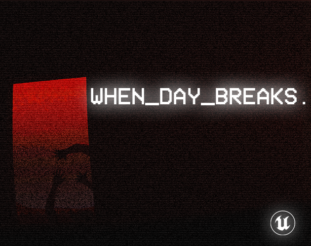 When Day Breaks by Last Lights Interactive