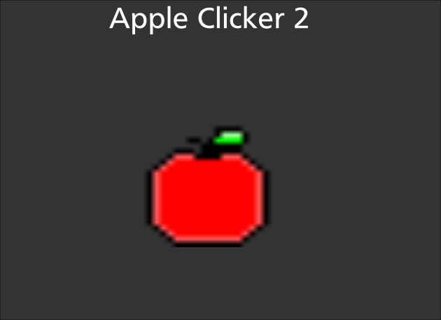 Apple Clicker 2 by Benjydenjy