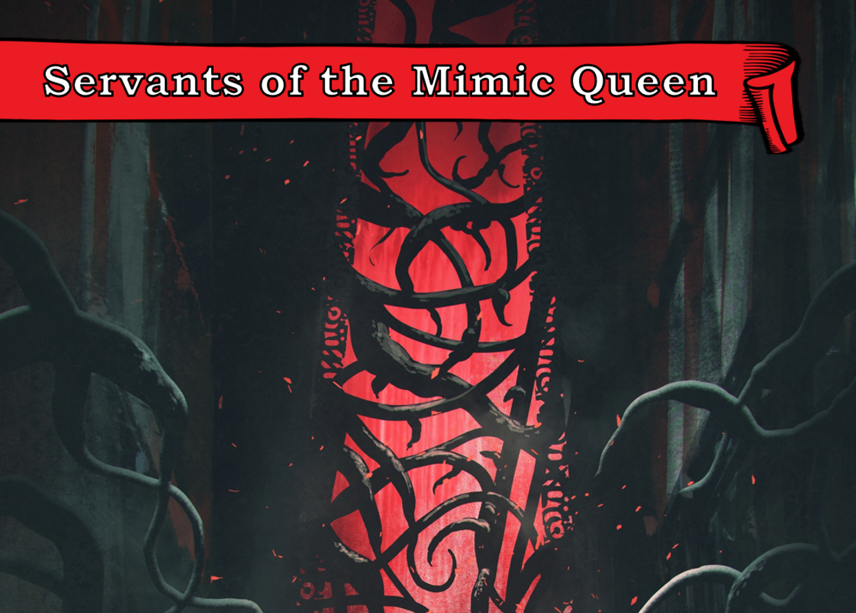 Servants of the Mimic Queen by EvilPigeonGames