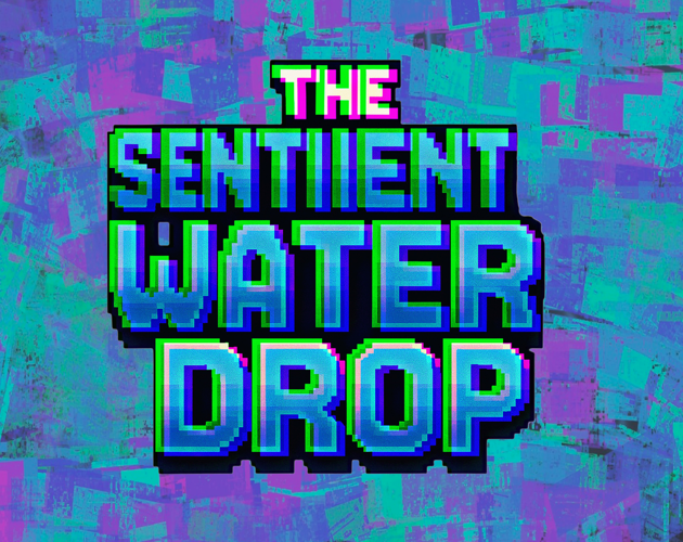 The Sentient Water Drop by Daynavos