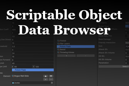 Scriptable Object Data Browser (Unity) by Fletcher