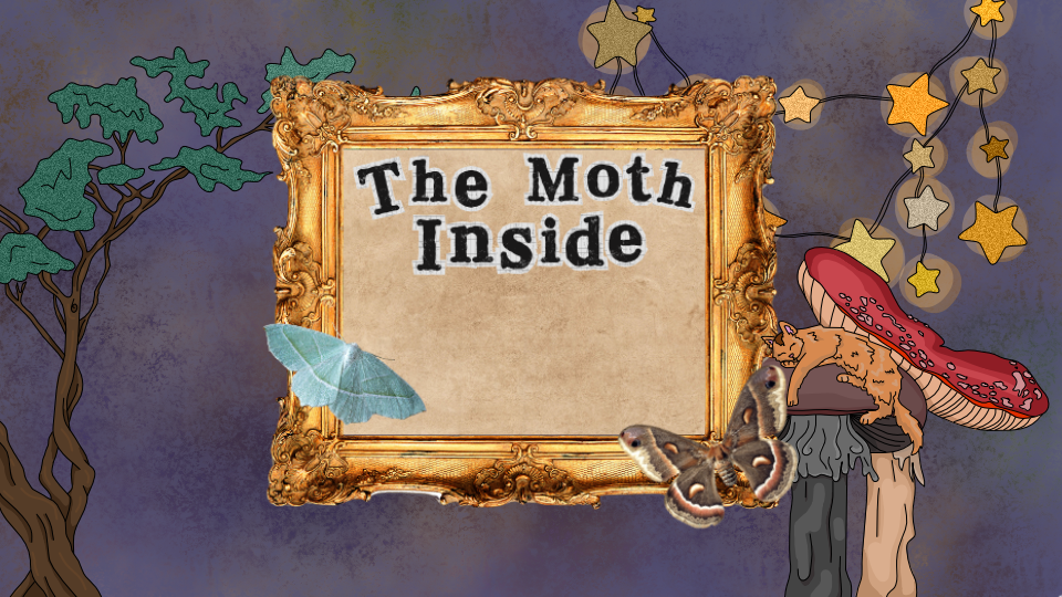 The Moth Inside (Submission for Moth Jam 2025) by SewTotalEye