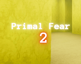Primal Fear 2 by GorillbugDev