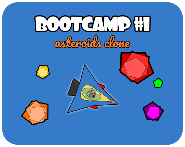 Bootcamp #1: Asteroids Clone by corkboardstudio