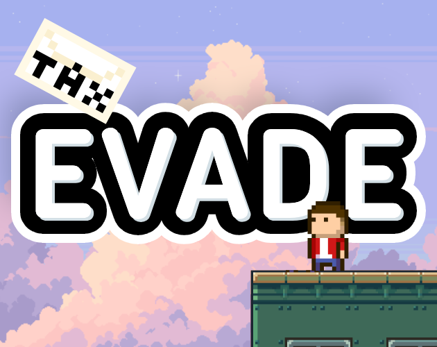 Evade by 𝙈𝘿𝙏𝙊𝙒𝙀𝙍𝙕 𝙂𝘼𝙈𝙀𝙎