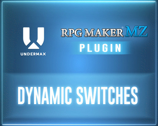 RPG MAKER MZ Plugin: Dynamic Switches by Undermax