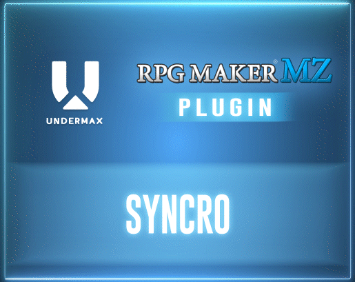 RPG MAKER MZ Plugin: SYNCRO by Undermax