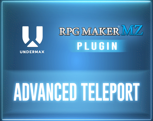 RPG MAKER MZ Plugin: Advanced Teleport by Undermax