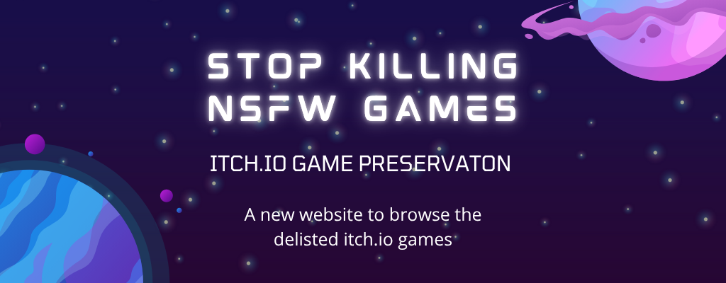 Requesting Assistance to Preserve Delisted NSFW Games Through Community Indexing - Questions ...