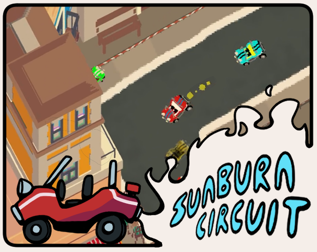Sunburn Circuit by Kitchen Games, iClaimThisName