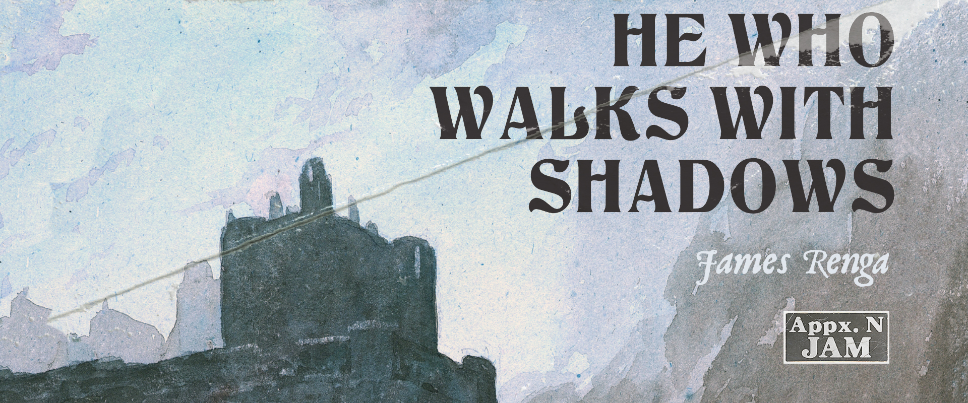 He Who Walks with Shadows by Labyrinthine Press