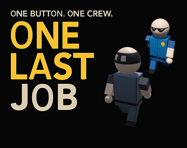 One Last Job by YourFavoriteDM