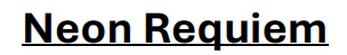 Neon Requiem by Lok1Laufyson