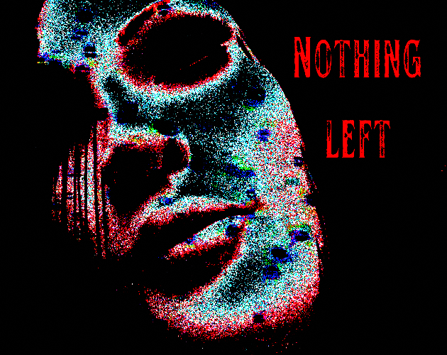 Nothing Left by Molotzx