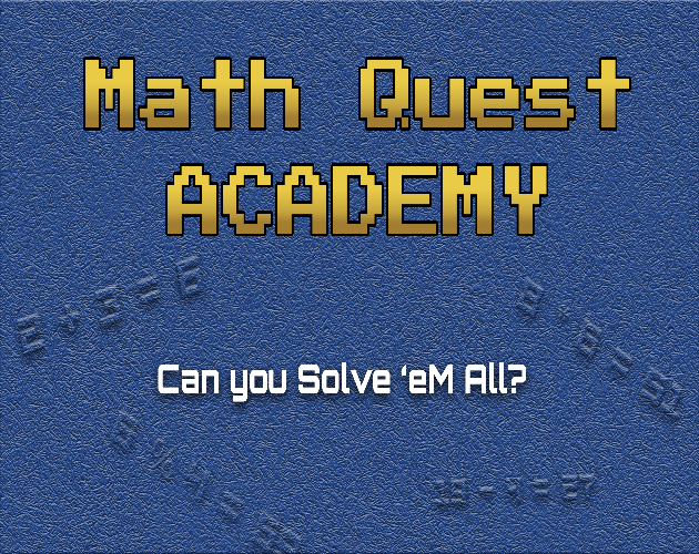 Math Quest Academy by matula for 'So Bad it's Good' Jam 2025 - itch.io