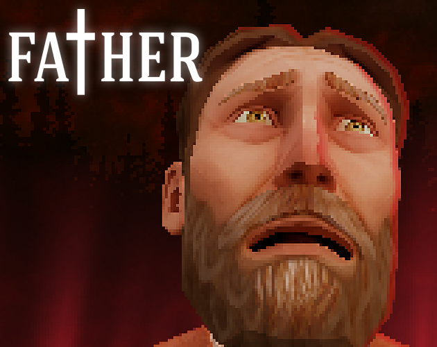 FATHER | Demo by WetBoxTeam
