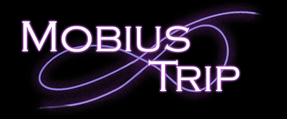 Mobius Trip by Dessikret, Bemourn, Tontoish3r3, TheFieryEmber, HackMan1248
