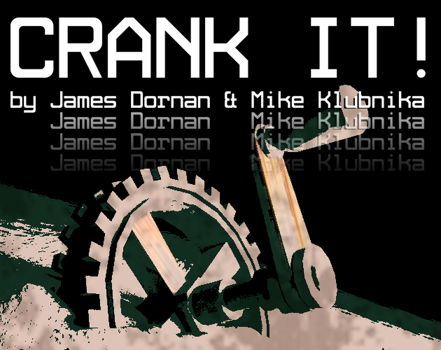 Crank It! by Mike Klubnika, James Dornan