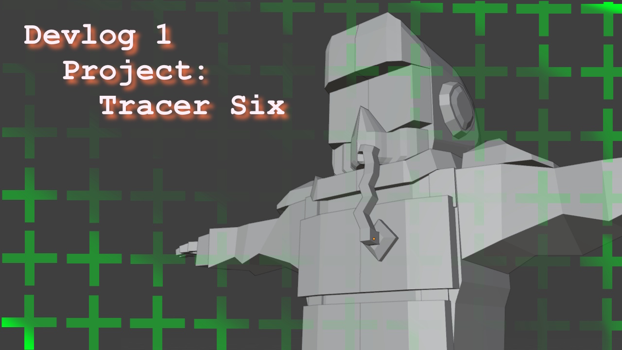 Project: Tracer Six Devlog 1 - itch.io