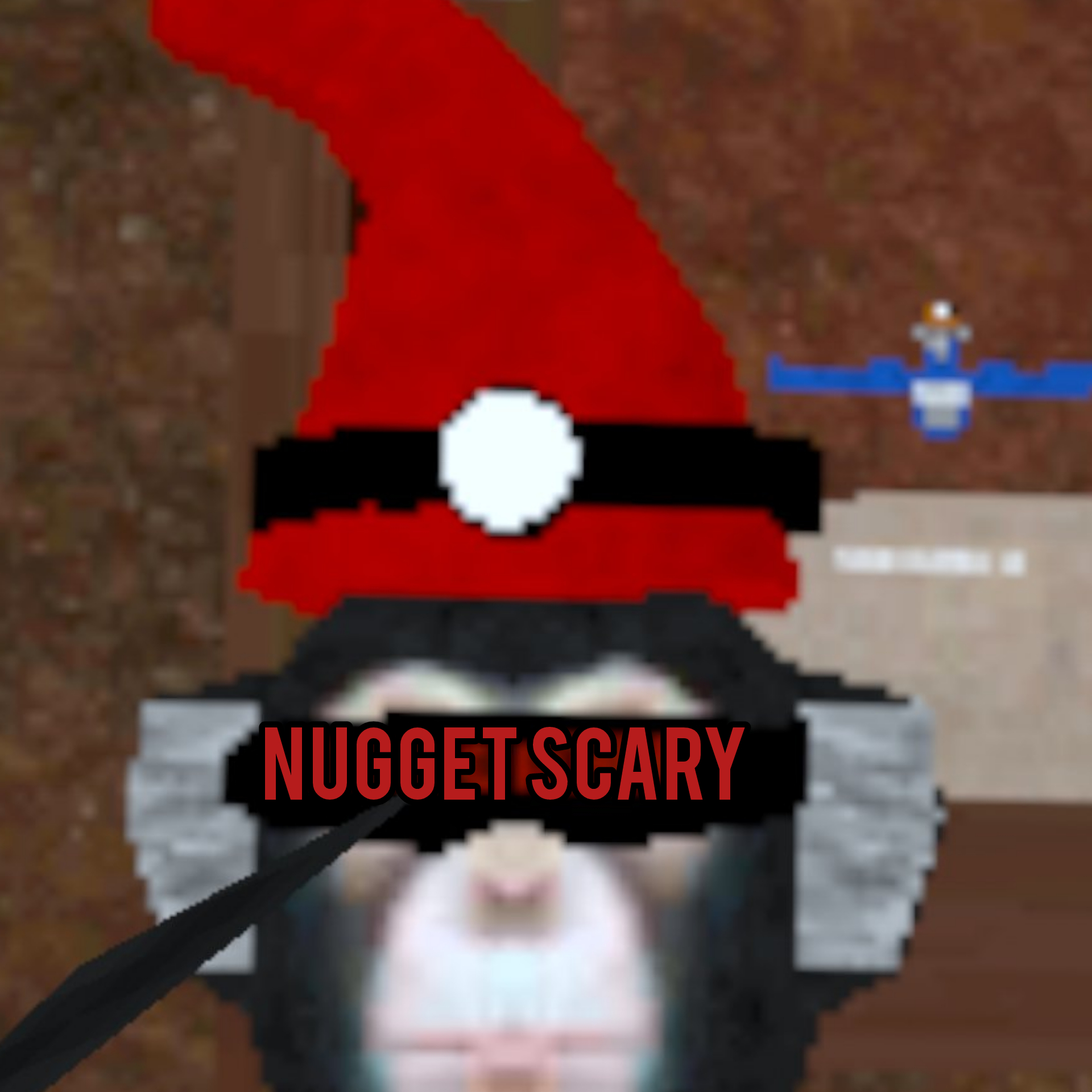 Best nugget scary by Chillguy001
