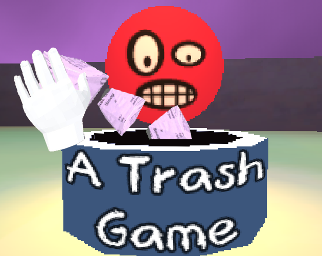 A Trash Game by XanaGear, portalnoob for GMTK Game Jam 2025 - itch.io
