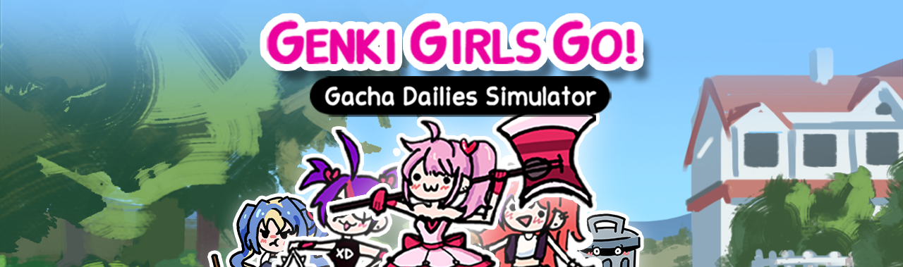 Genki Girls Go! : Gacha Dailies Simulator by Glass Gecko Games, madog52 ...