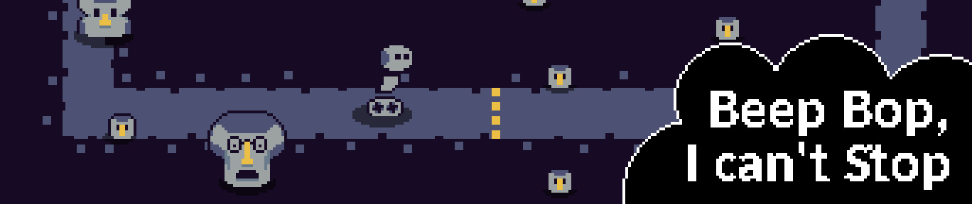 Beep Bop I Can't Stop (GMTK 2025) by vkaike2