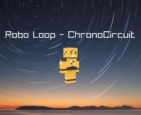 Robo Loop - ChronoCircuit by nayrk