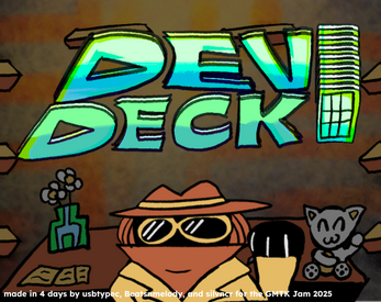 Dev Deck by certified bozo, BNM/Alexandra, silvncr