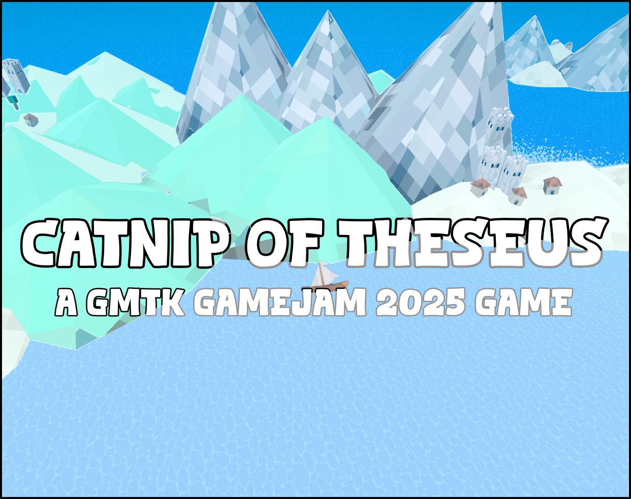 Catnip of Theseus (GMTK Game Jam 2025) by RedSPINE
