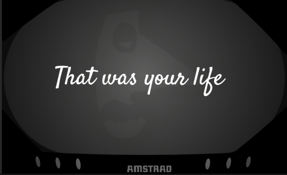 That was your life by dutchlish
