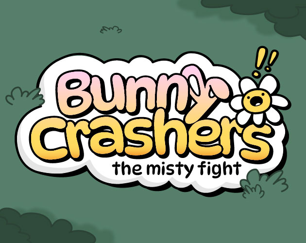 Bunny Crashers: The Misty Fight by Long Sleeve Games