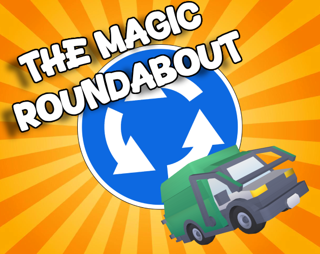 Rate The Magic Roundabout by Rory Mag for GMTK Game Jam 2025 - itch.io