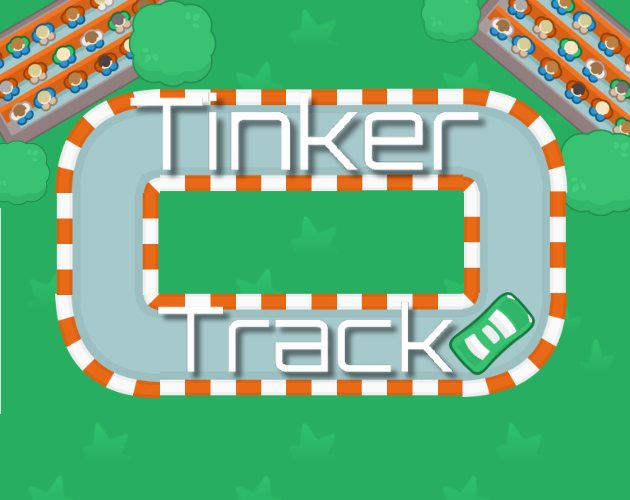 Tinker Track by pbjkush for GMTK Game Jam 2025 - itch.io
