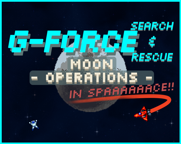 Rate G-FORCE: Search and Rescue - Moon Operations IN SPAAAAAACE!! by ...