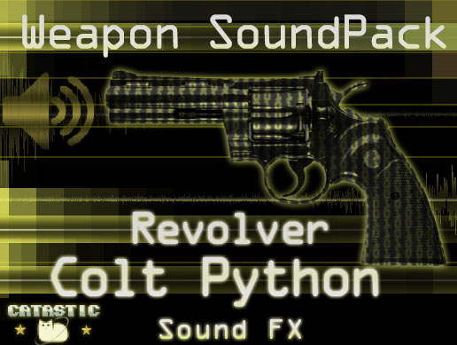 Weapon Sound Pack - Revolver: Colt Python by Catastic