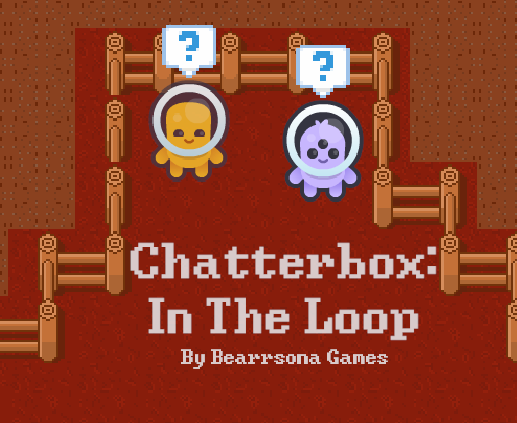 Rate Chatterbox [In The Loop] by Bearrsona for GMTK Game Jam 2025 - itch.io