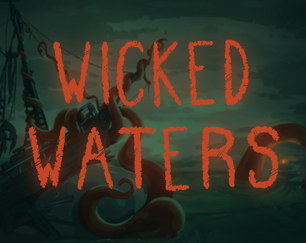 Wicked Waters by KinkiePants, CajamaPat, Tammo, Milo !, Kajsa, The Horse Dev for GMTK Game Jam ...