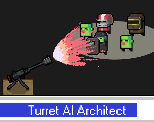 Turret AI Architect by RhyBad, semerus, excalet007 for GMTK Game Jam ...